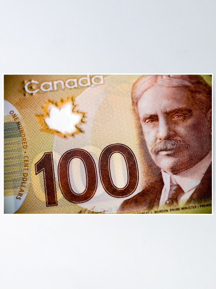 "Canadian 100 Dollar Bill Banknote Currency" Poster for Sale by ...