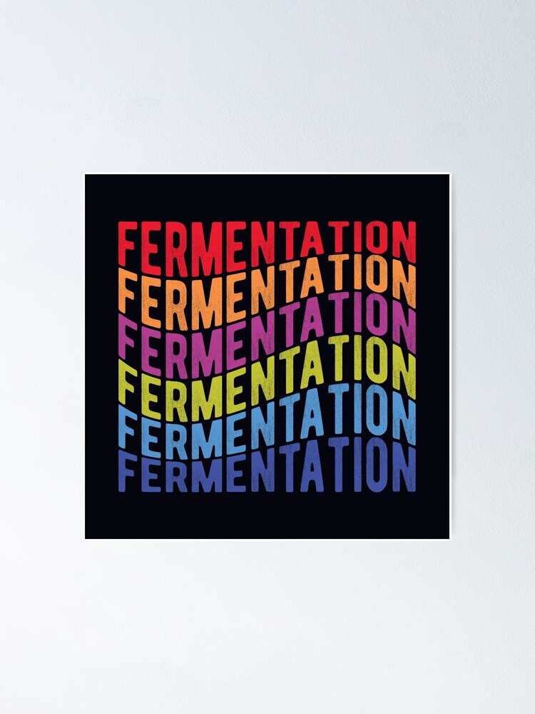 "Fermentation" Poster for Sale by SweetLog | Redbubble