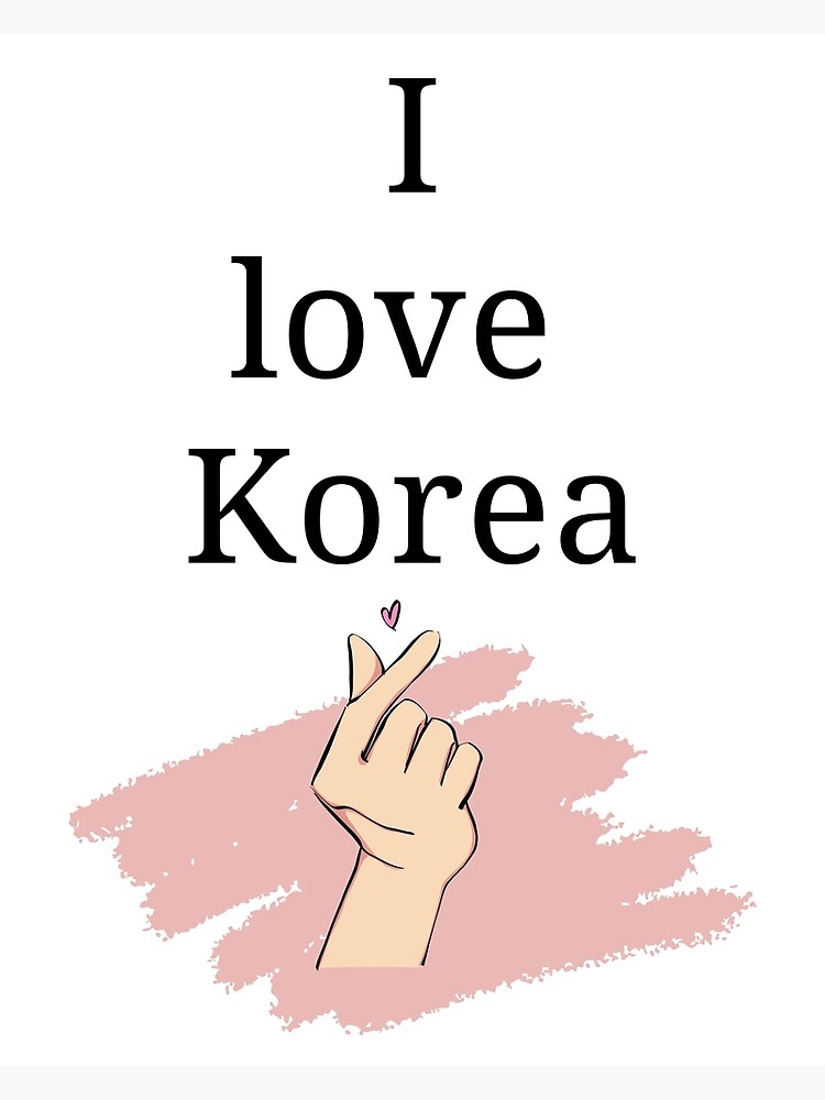 "i love korea Korea is famous for its bright hospitality. Koreans love to sing, dance and eat ...