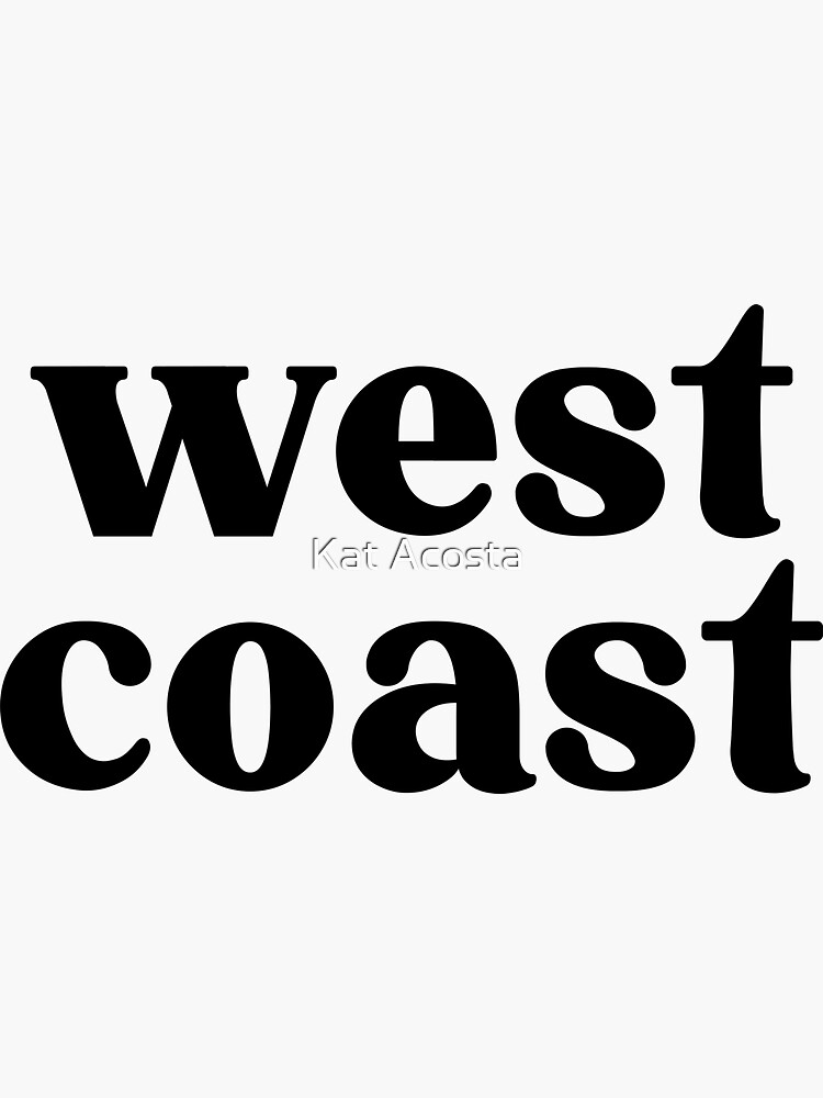 "West Coast" Sticker by fazekitkat | Redbubble