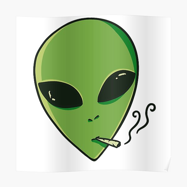 "Alien Smoking A Joint" Poster for Sale by shelbylester | Redbubble