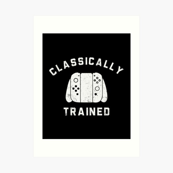 "Classically Trained | Gaming" Art Print for Sale by PicasmusTech ...