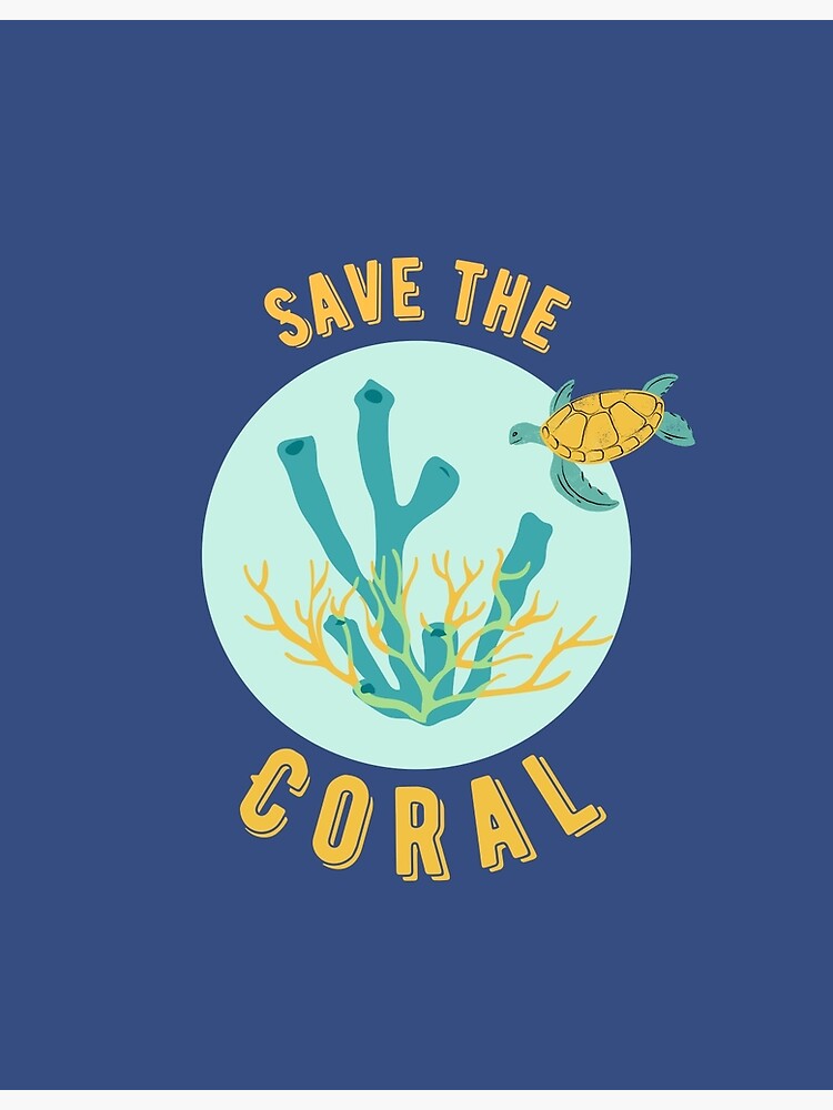 "Save the Coral" Poster for Sale by Sunrise-X-Wind | Redbubble