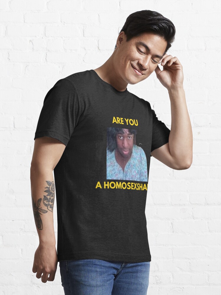 "Psyiconic terri joe t shirt | are you a homosexshah terri joe meme Tee ...