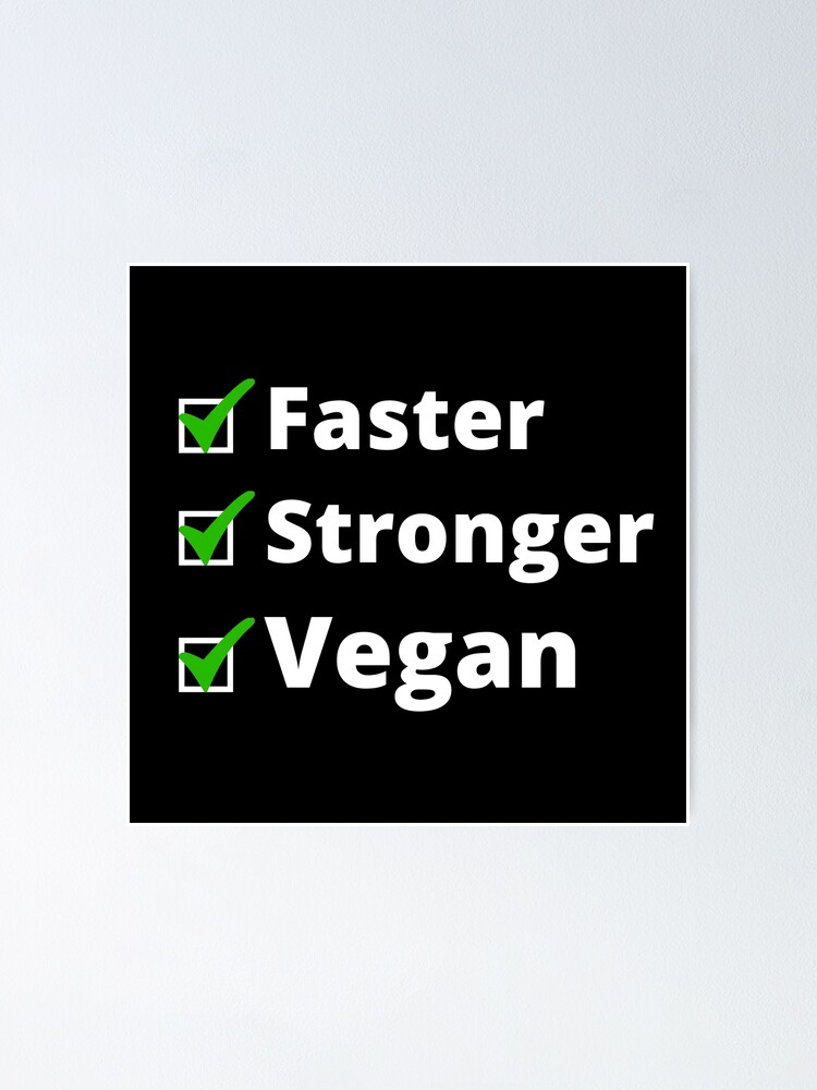 "Faster Stronger Vegan White Checklist" Poster for Sale by PrintMeOk ...