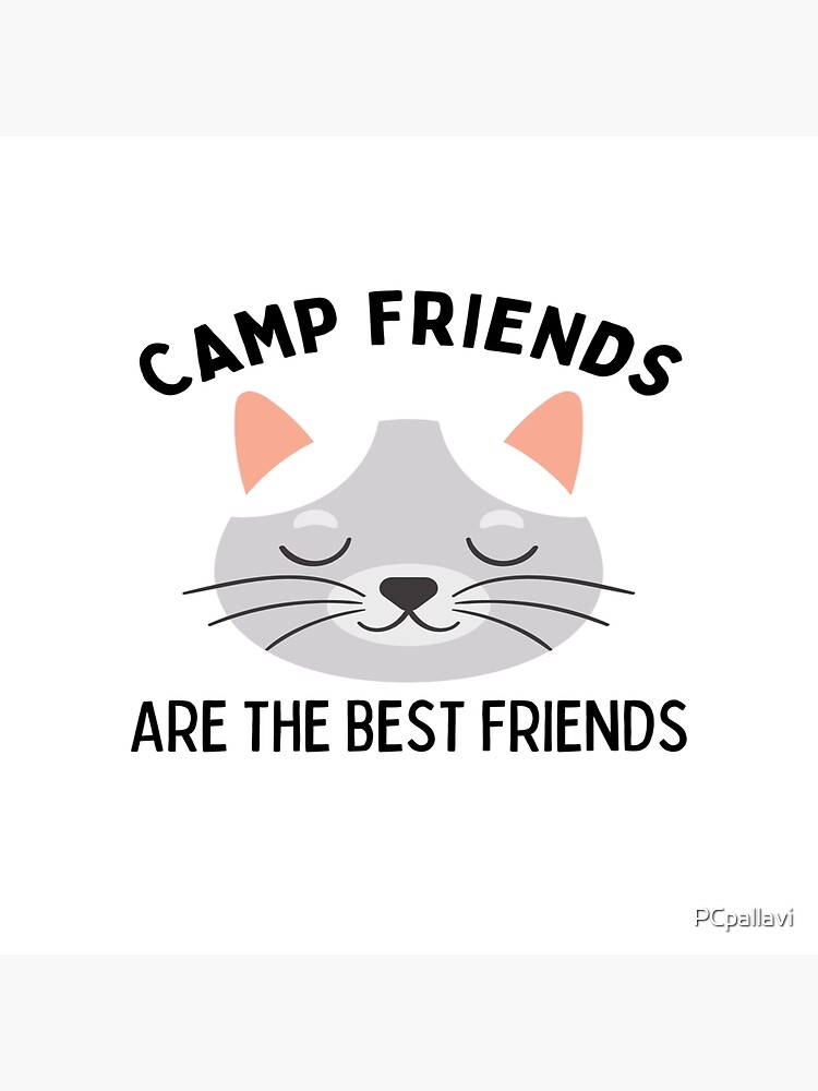 "Camp friends are the best friends" Poster for Sale by PCpallavi ...