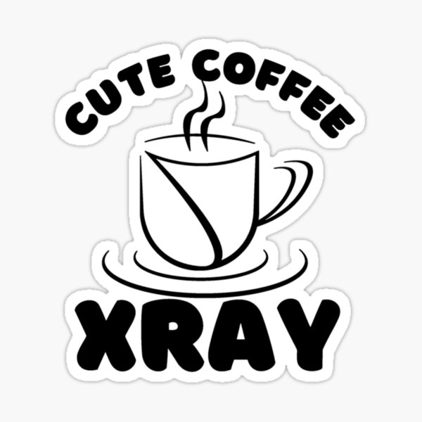 " Cute coffee x ray" Sticker for Sale by Highschooldue | Redbubble