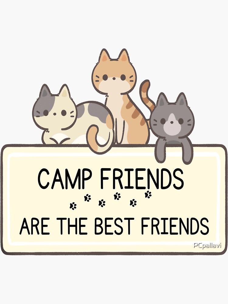 "camp friends are the best friends cat " Sticker for Sale by PCpallavi ...