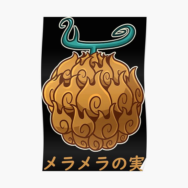 "Devil Fruits - Mera Mera No Mi" Poster for Sale by KimberlySwayzeg ...