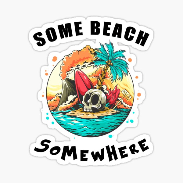 "Some Beach Somewhere" Sticker for Sale by idea-factory | Redbubble