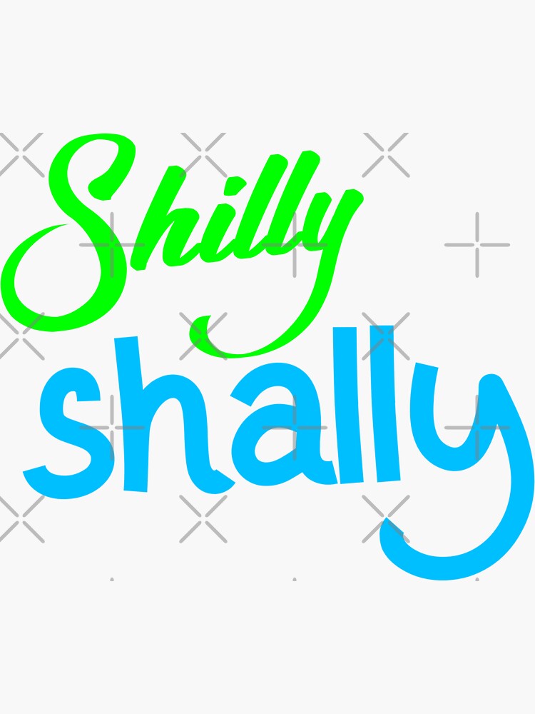 "Shilly-shally, Funny Cool Best color art" Sticker for Sale by ...