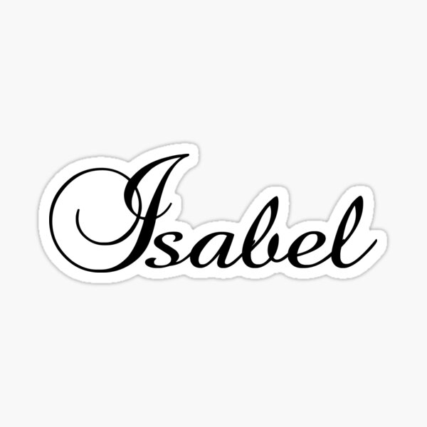 "Isabel" Sticker for Sale by DitaNadiaStore | Redbubble