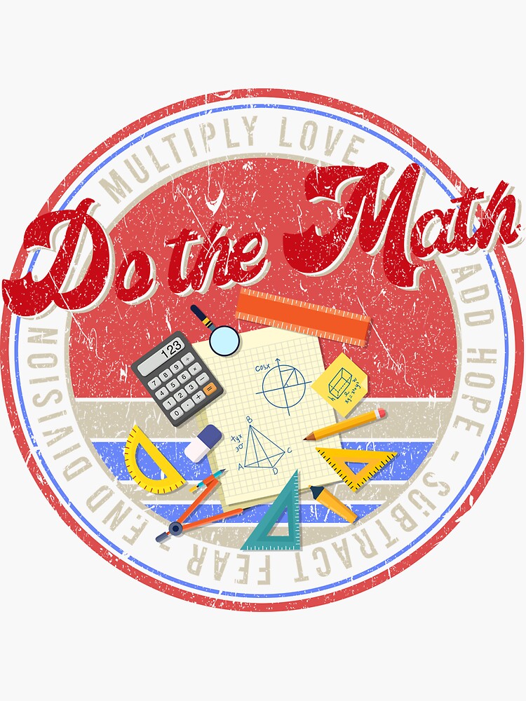 "Do the math Multiply love Add hope Subtract fear End division" Sticker ...