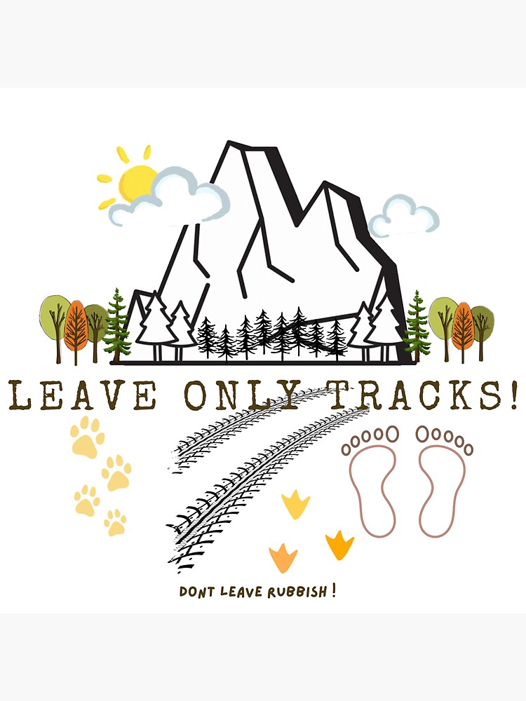 "leave only tracks " Sticker for Sale by hjpartanddesign | Redbubble