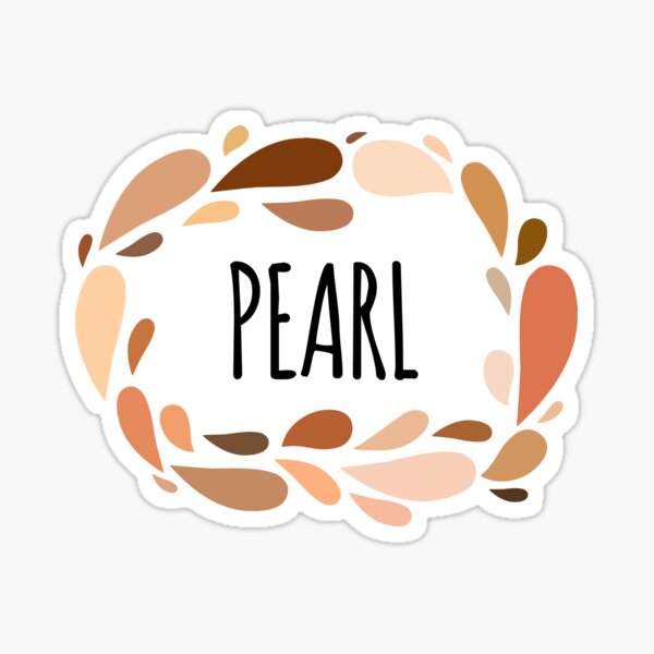 Pegatina «Perla - Nombres para Esposa Hija y Niña» de kindxinn | Redbubble