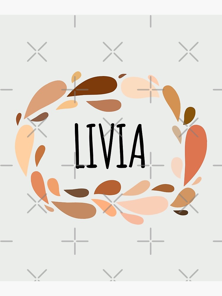 "Livia - Names for Wife Daughter and Girl" Poster for Sale by kindxinn ...