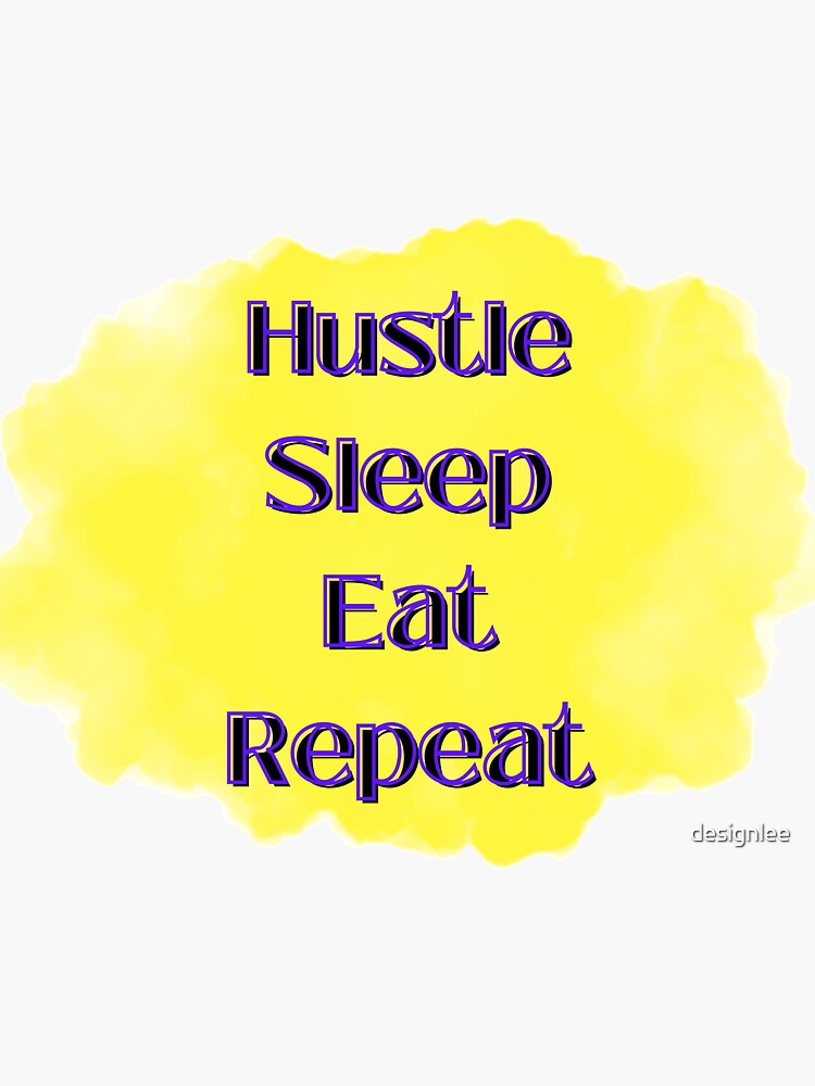 "Hustle and Repeat Quote" Sticker for Sale by designlee | Redbubble