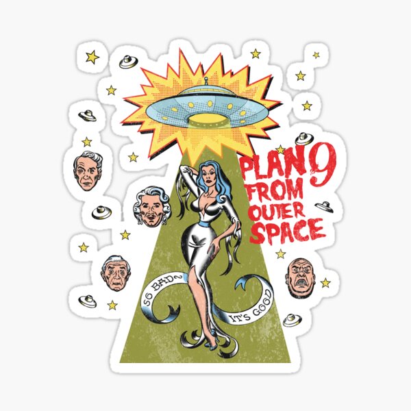 "Plan 9 from outer space tee shirt" Sticker for Sale by Dailytees ...