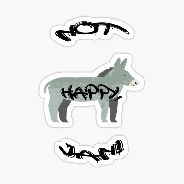 "Not happy, Jan!" Sticker for Sale by NewTopDesign | Redbubble