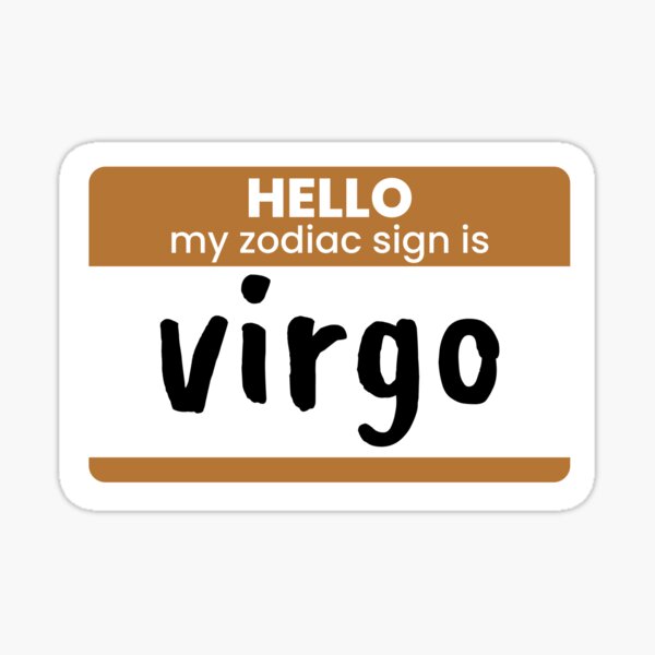 "Copy of Graffiti Hello My Name-Virgo Zodiac Sign" Sticker for Sale by ...