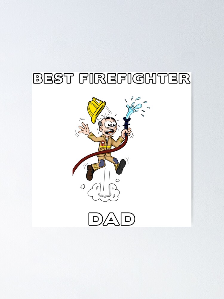 "Best Firefighter Dad. cartoon character" Poster for Sale by manu-moon ...