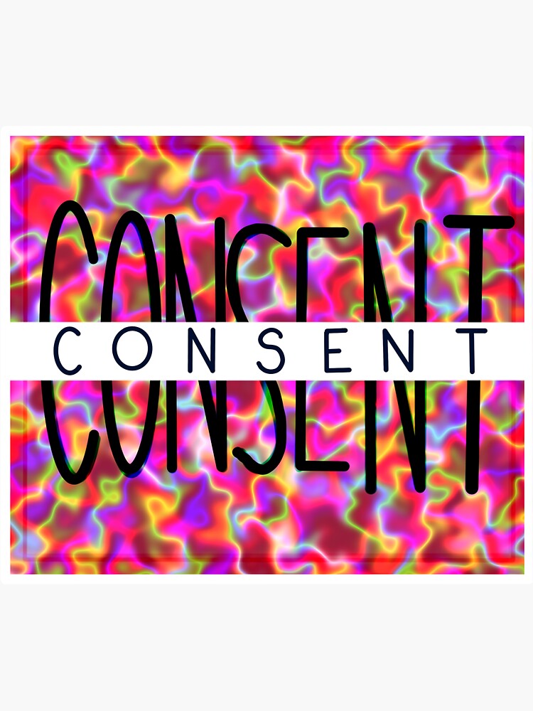 Consent Sticker Sticker For Sale By Chloem687 Redbubble