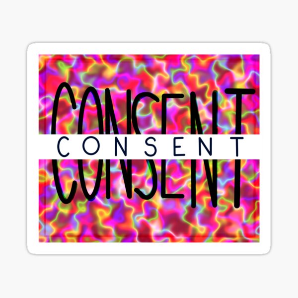 "consent sticker" Sticker for Sale by chloem687 | Redbubble