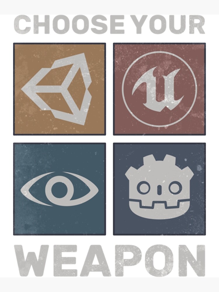 "Choose Your Weapon - Game Engine - Black " Poster for Sale by ...