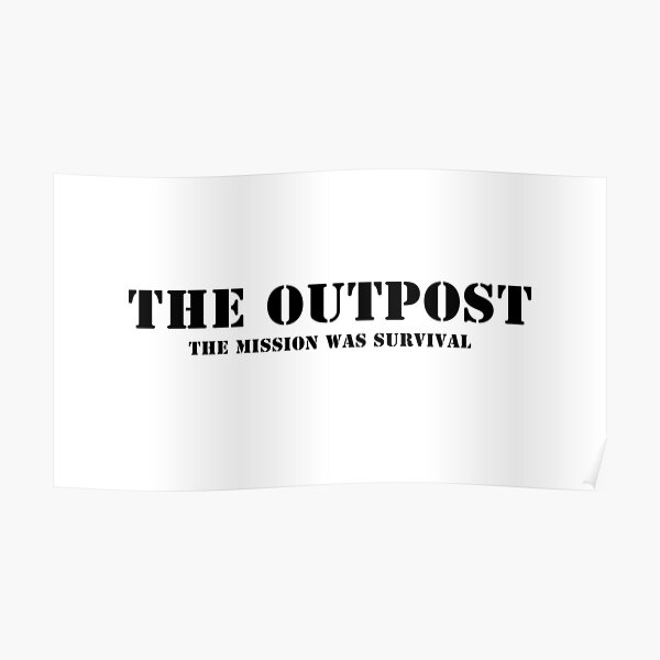"The outpost" Poster for Sale by BandEllington | Redbubble