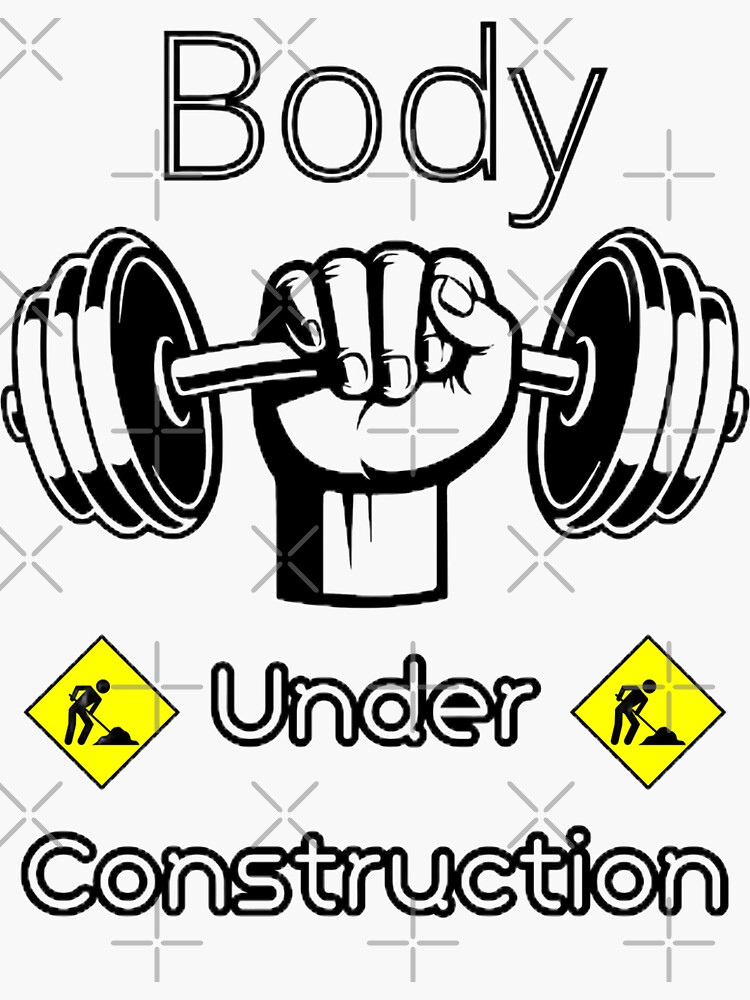 "Body Under Construction Funny Gym" Sticker for Sale by man0s | Redbubble