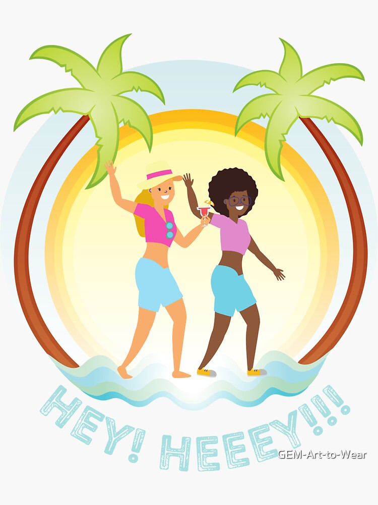 "Hey! Heeey! The Beach. Cute Romantic Design." Sticker for Sale by GEM ...