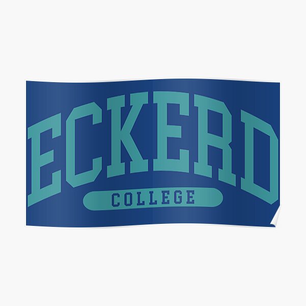 "eckerd - college font curved" Poster for Sale by scollegestuff | Redbubble