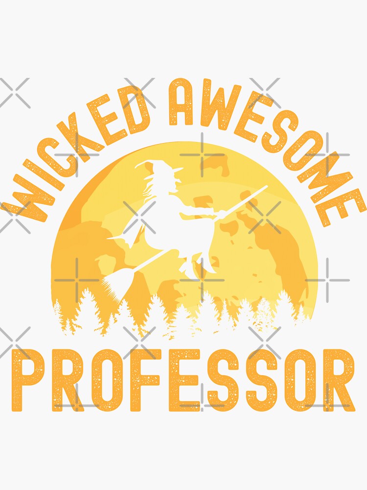 "Halloween Teacher - Wicked Awesome Professor - School Halloween Party ...