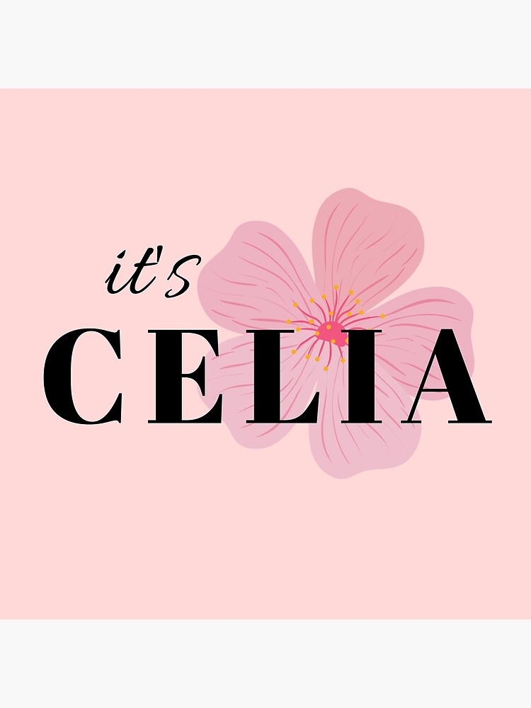 "It's Celia - Celia name" Poster for Sale by NamesStore1 | Redbubble