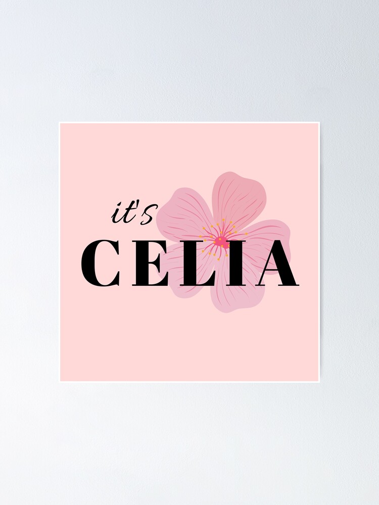 "It's Celia - Celia name" Poster for Sale by NamesStore1 | Redbubble