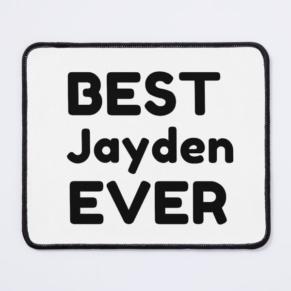 Jayden Best Ever Mouse Pads & Desk Mats for Sale | Redbubble