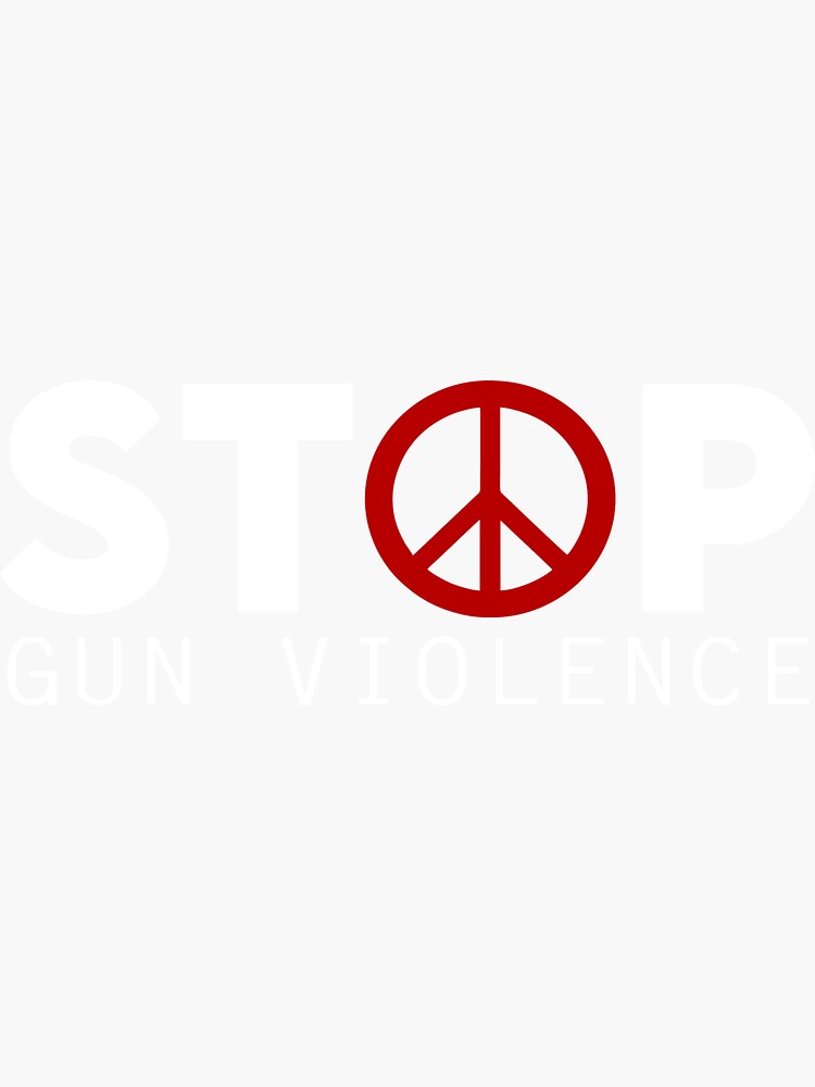 "Stop Gun Violence" Sticker for Sale by HeyelojiArt | Redbubble