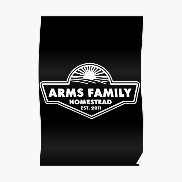 "Arms Family Merch Arms Family Homestead Logo" Poster for Sale by ...