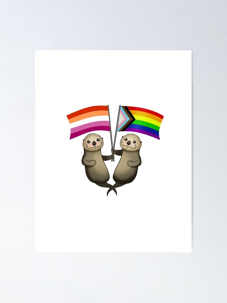 "Lesbian and LGBTQ Progress Flag with Otters" Poster by devxnwilson ...