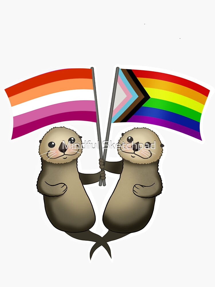 "Lesbian and LGBTQ Progress Flag with Otters" Sticker by devxnwilson ...