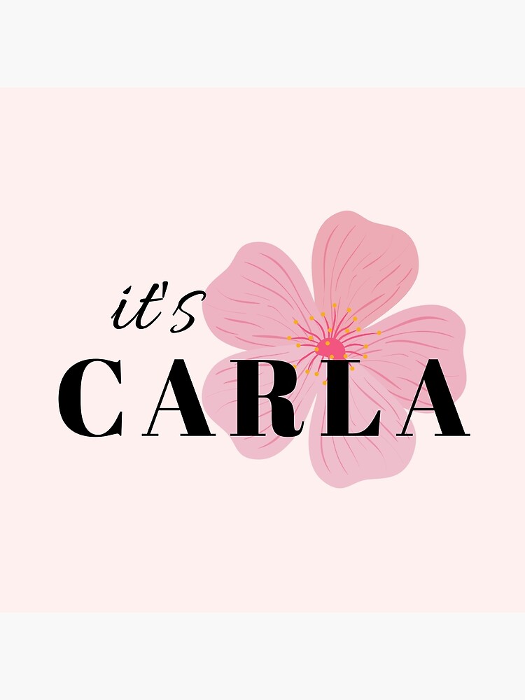 "It's Carla - Carla Name " Poster for Sale by NamesStore1 | Redbubble