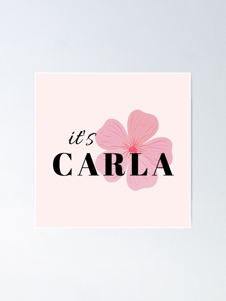 "It's Carla - Carla Name " Poster for Sale by NamesStore1 | Redbubble