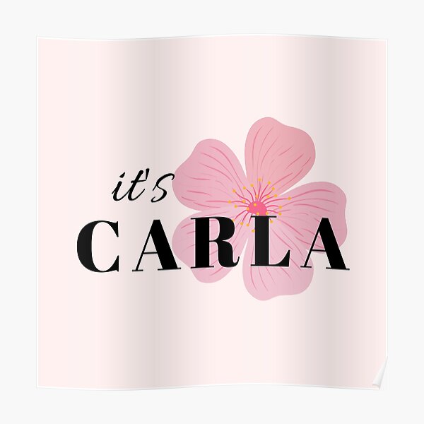 "It's Carla - Carla Name " Poster for Sale by NamesStore1 | Redbubble