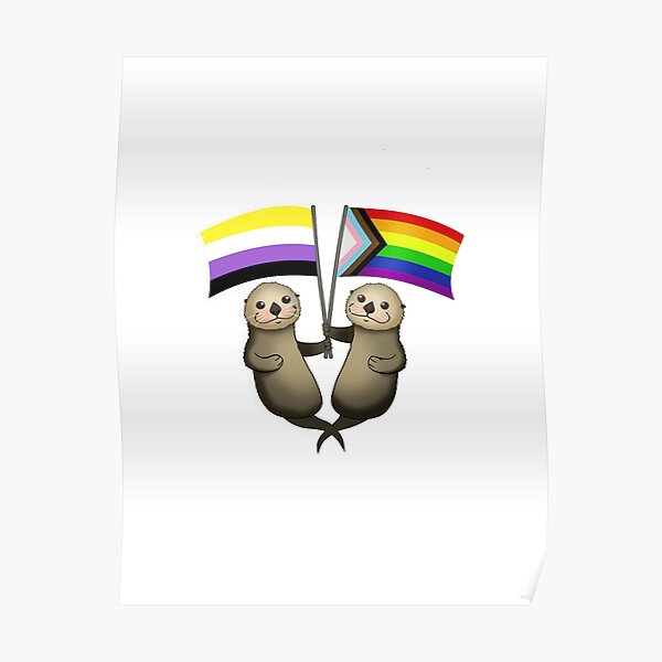 "Non-binary and LGBTQ flag with Otters" Poster for Sale by devxnwilson ...