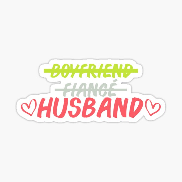 "boyfriend fiance husband" Sticker for Sale by MINO3548 | Redbubble