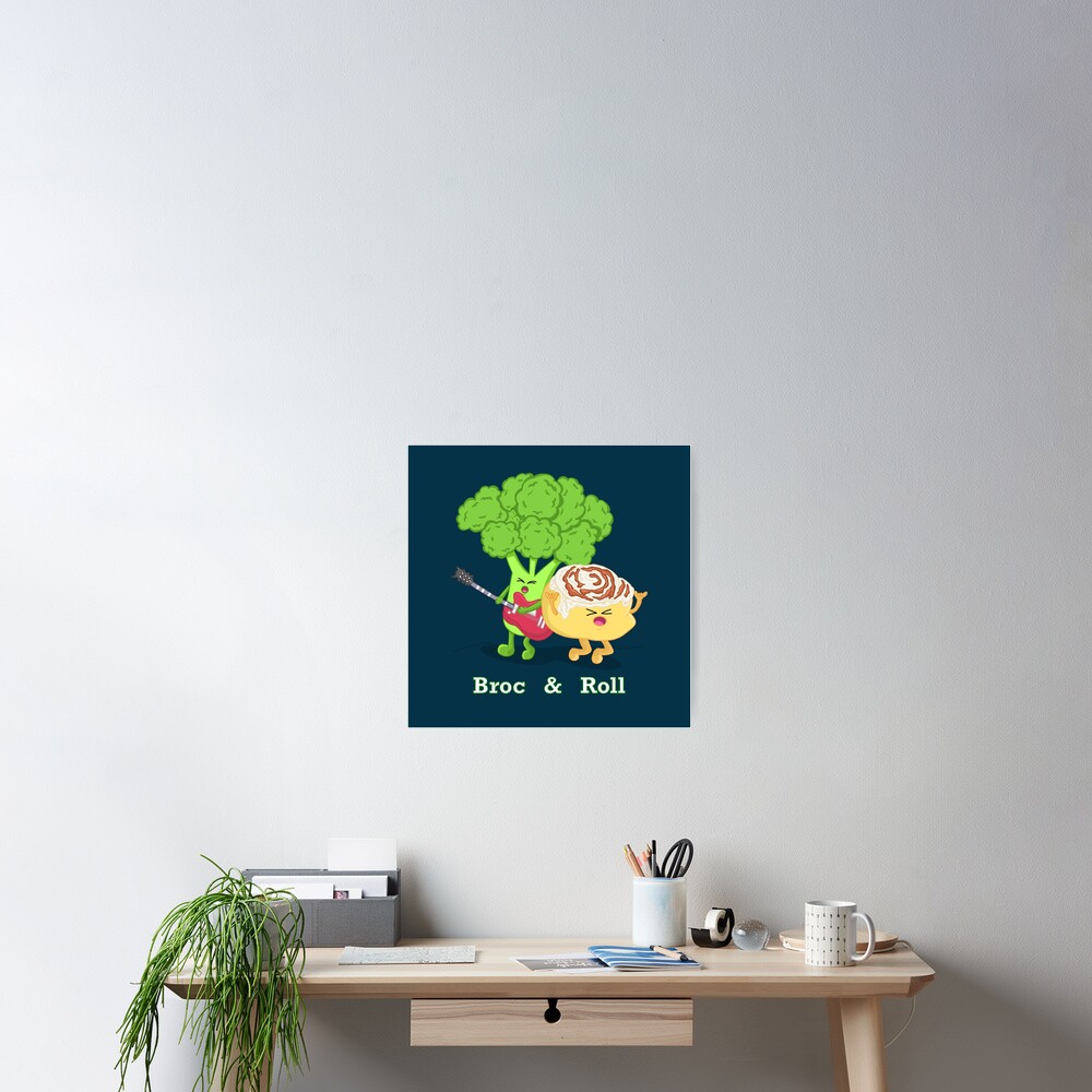 "Broc and Roll" Poster for Sale by ClmsyStudio | Redbubble