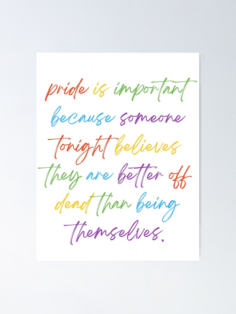 "Pride is Important" Poster for Sale by grantstreetwest | Redbubble