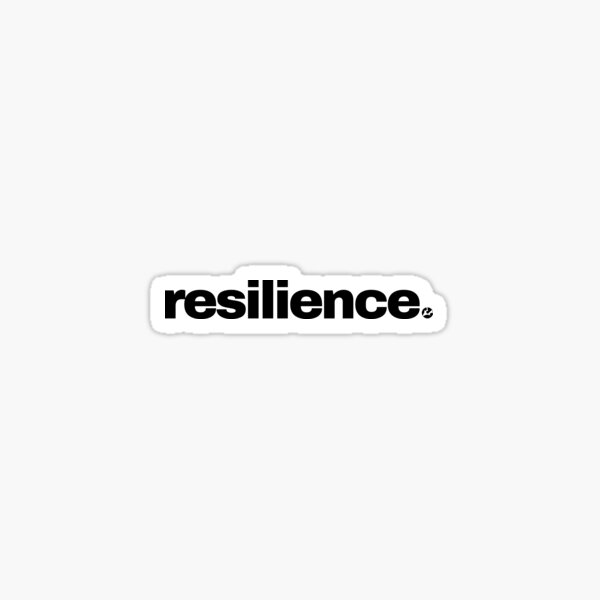 ""resilience."" Sticker for Sale by Papi110n | Redbubble