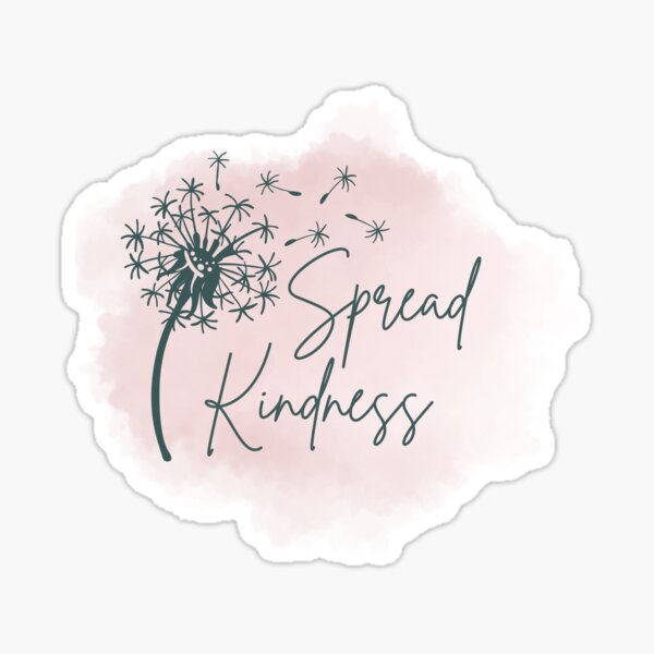 "Spread Kindness" Sticker for Sale by PPerspectiveTs | Redbubble