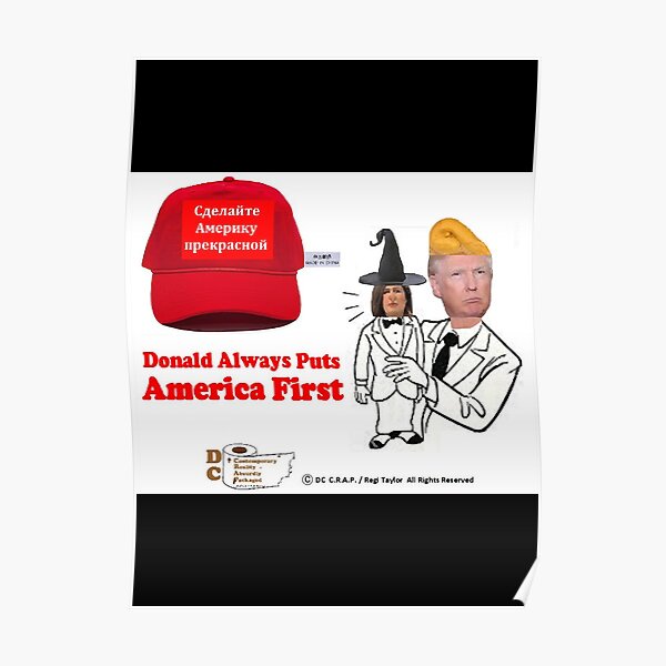 "Donald Always Puts America First " Poster for Sale by MariaWhit81408 ...